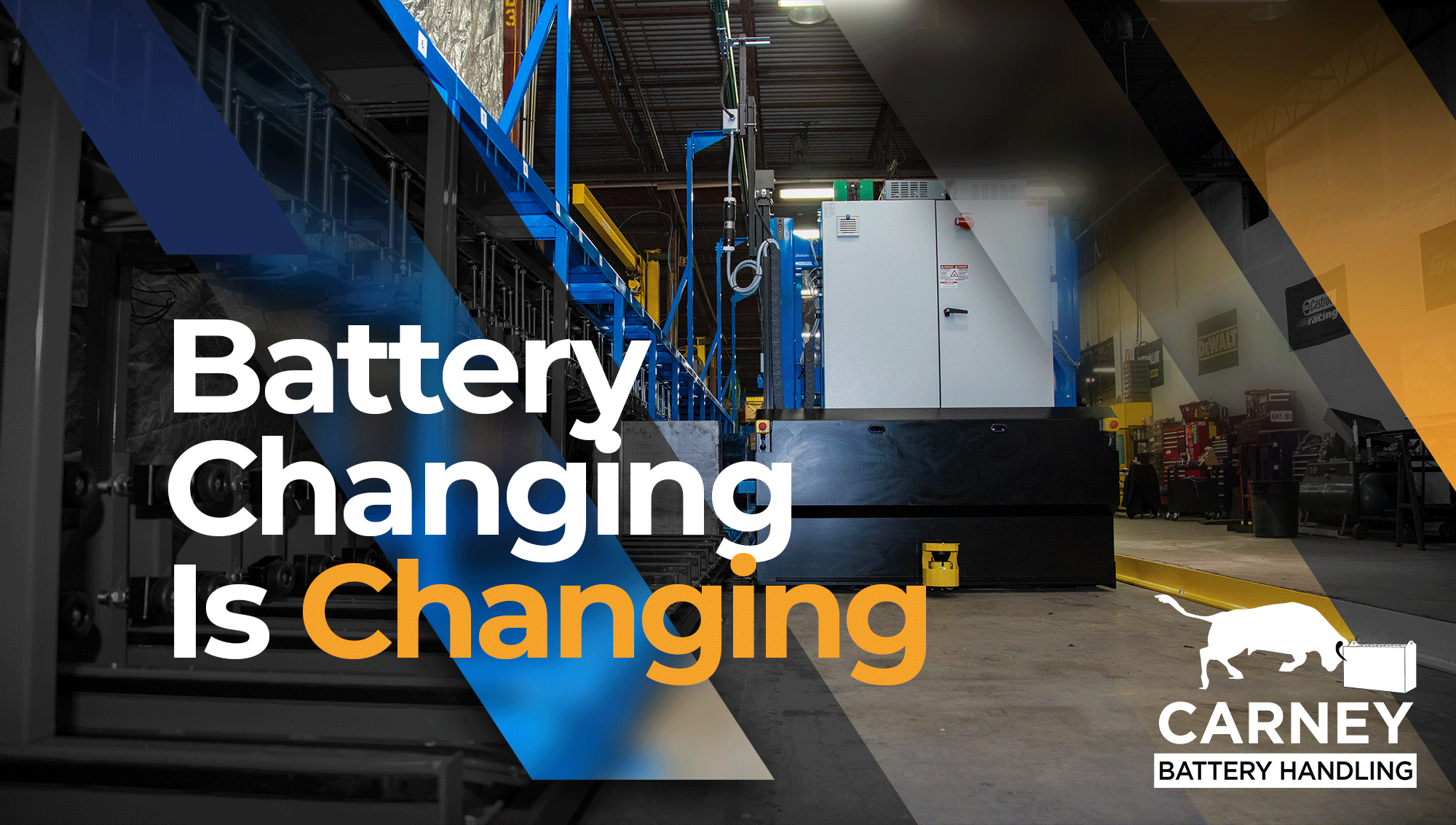 Battery Changing is Changing I The New Normal - Carney Battery Handling