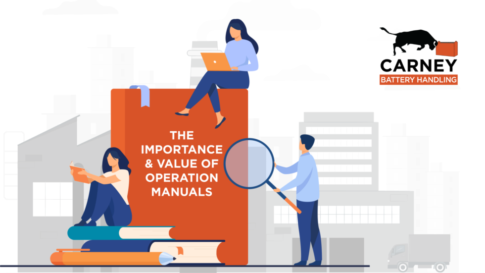 The Importance of an Operations Manual - Carney Battery Handling