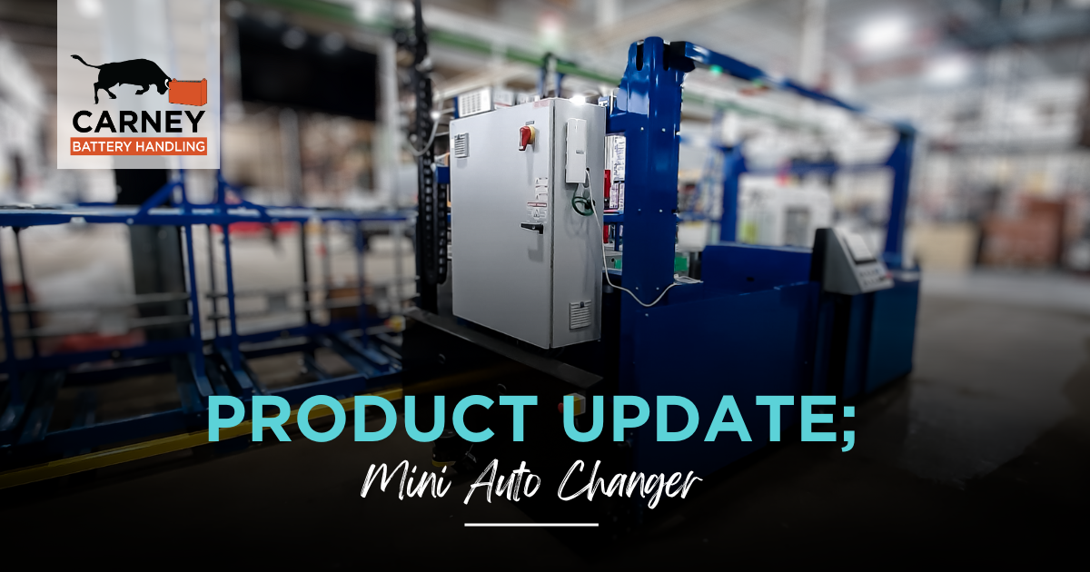 Product Update: Mini Auto Changer - Carney Battery Handling